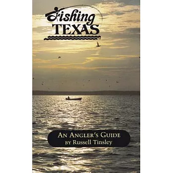 博客來-Fishing Texas: An Angler’s Guide