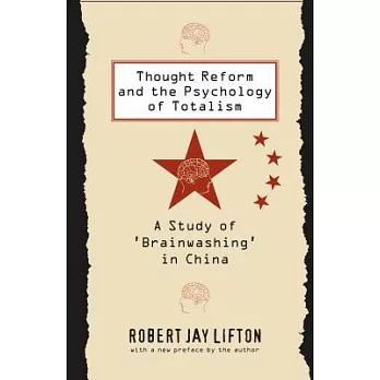 博客來-Thought Reform and the Psychology of Totalism: A Study of ...
