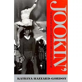 博客來-Jookin’: The Rise of Social Dance Formations in African-American ...