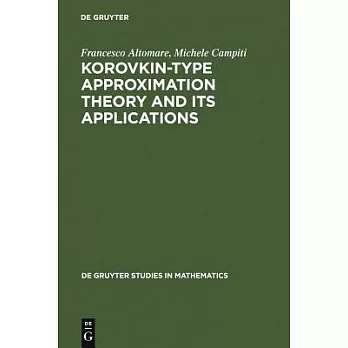 博客來-Korovkin-Type Approximation Theory and Its Applications