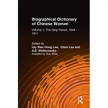 博客來-Biographical Dictionary of Chinese Women: V. 1: The Qing Period ...
