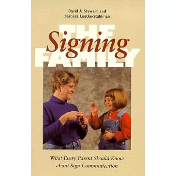 博客來-The Signing Family: What Every Parent Should Know About Sign ...