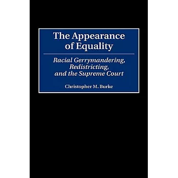 博客來-The Appearance of Equality: Racial Gerrymandering, Redistricting ...