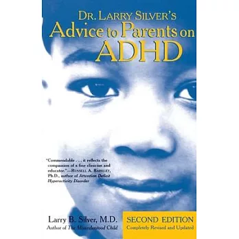 博客來-Dr. Larry Silver’s Advice to Parents on ADHD: Second Edition