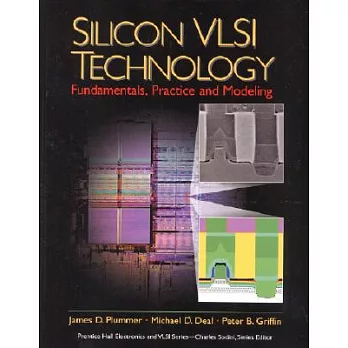 博客來-Silicon VLSI Technology: Fundamentals, Practice and Modeling