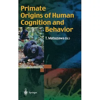 博客來-Primate Origins of Human Cognition and Behavior