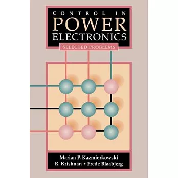 博客來-Control in Power Electronics: Selected Problems
