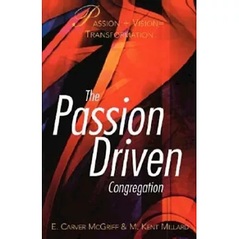 博客來-The Passion Driven Congregation