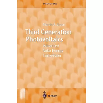 博客來-Third Generation Photovoltaics: Advanced Solar Energy Conversion