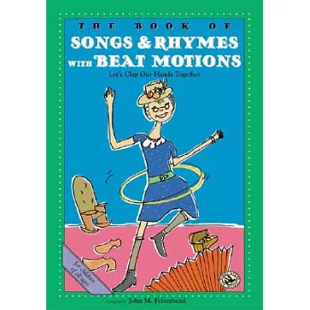 博客來-The Book of Songs & Rhymes With Beat Motions: Keeping the Beat