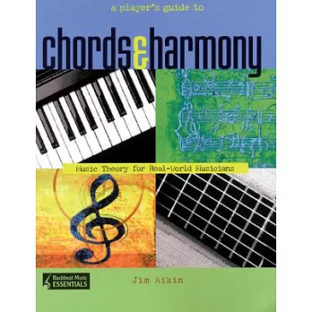 博客來-A Player’s Guide to Chords & Harmony: Music Theory for Real-World ...