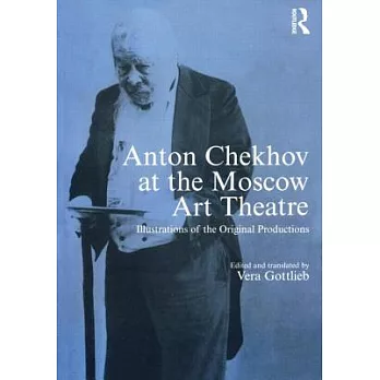 博客來-Anton Chekhov at the Moscow Art Theatre: Illustrations of the ...