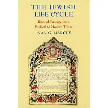 博客來-The Jewish Life Cycle: Rites Of Passage From Biblical To Modern Times
