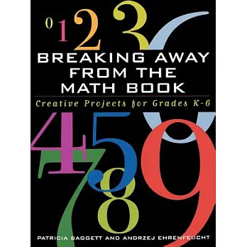 博客來-Breaking Away From The Math Book: Creative Projects for Grades K-6