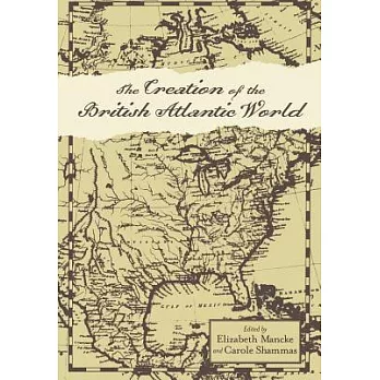 博客來-The Creation Of The British Atlantic World