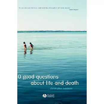 博客來-10 Good Questions About Life And Death