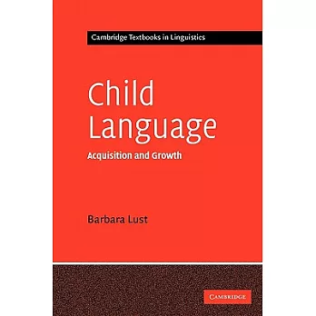 博客來-Child Language: Acquisition and Growth