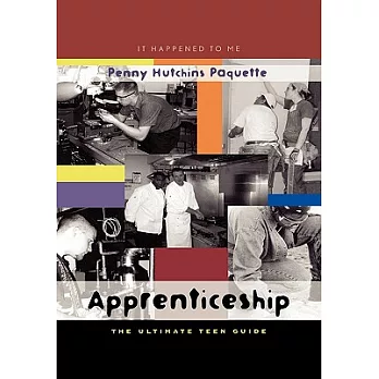 博客來-Apprenticeship: The Ultimate Teen Guide