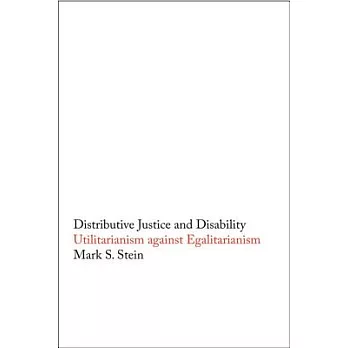 博客來-Distributive Justice & Disability: Utilitarianism Against ...