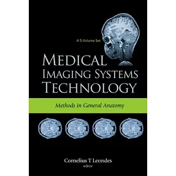 博客來-Medical Imaging Systems Technology: Methods in General Anatomy