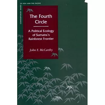 博客來-The Fourth Circle: A Political Ecology of Sumatraas Rainforest Frontier