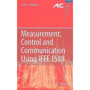 博客來-Measurement, Control, And Communication Using IEEE 1588