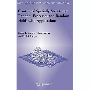 博客來-Control of Spatially Structured Random Processes And Random Fields With Applications