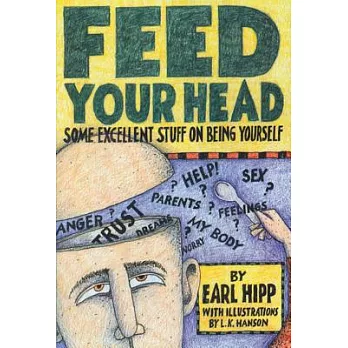 博客來-Feed Your Head: Some Excellent Stuff on Being Yourself
