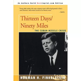 博客來-Thirteen Days/Ninety Miles: The Cuban Missile Crisis