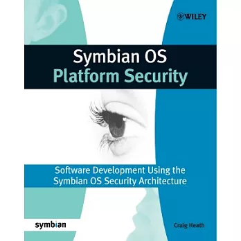 博客來-Symbian OS Platform Security: Software Development Using the Symbian OS Security Architecture