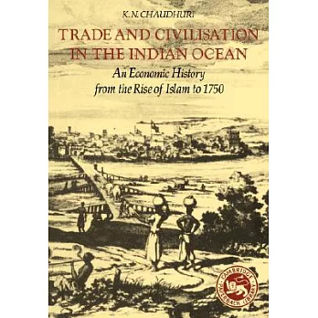 博客來-Trade and Civilization in the Indian Ocean: An Economic History ...