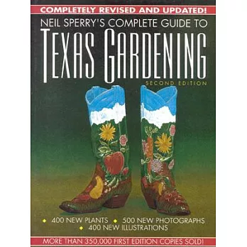 博客來-Neil Sperry’s Complete Guide to Texas Gardening, 2nd Edition