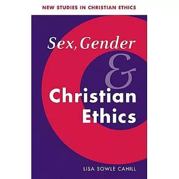 博客來-Sex, Gender, and Christian Ethics