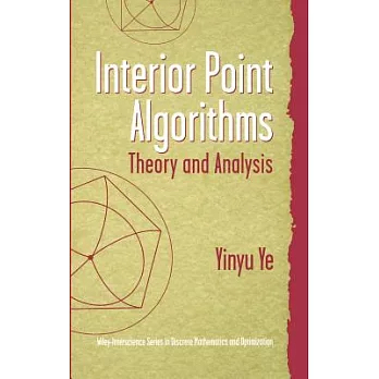 博客來-Interior Point Algorithms: Theory and Analysis