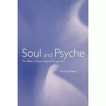 博客來-Soul and Psyche: The Bible in Psychological Perspective