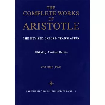 博客來-Complete Works of Aristotle, Volume 2: The Revised Oxford Translation