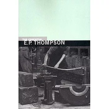 博客來-The Essential E. P. Thompson
