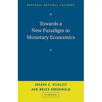 博客來-Towards a New Paradigm in Monetary Economics