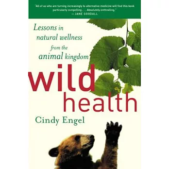 博客來-Wild Health: Lessons In Natural Wellness From The Animal Kingdom