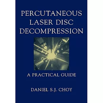 博客來-Percutaneous Laser Disc Decompression: A Practical Guide