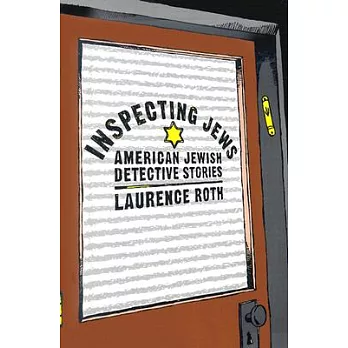 博客來-Inspecting Jews: American Jewish Detective Stories