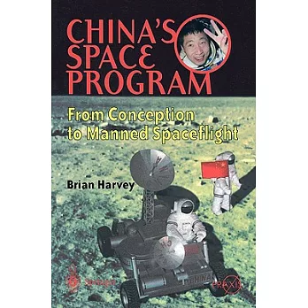 博客來-China’s Space Program: From Conception to Manned Spaceflight