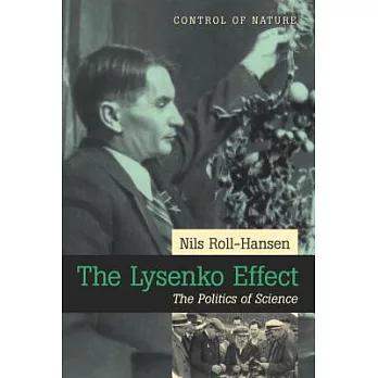 博客來-The Lysenko Effect: The Politics of Science
