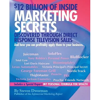 博客來-$12 Billion Of Inside Marketing Secrets: Discovered Through Direct Response Television Sales