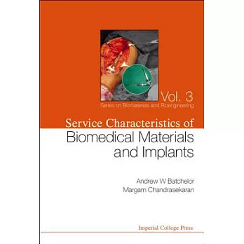 博客來-Service Characteristics Of Biomedical Materials And Implants