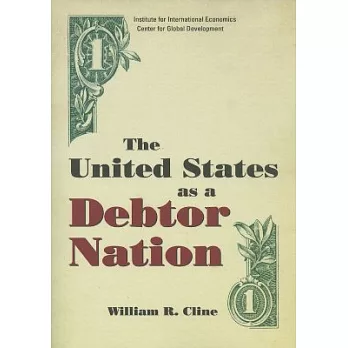 博客來-The United States as a Debtor Nation: Risks and Policy Reform