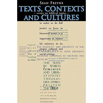 博客來-Texts, Contexts And Cultures: Essays On Biblical Topics