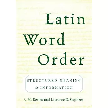 博客來-Latin Word Order: Structured Meaning and Information