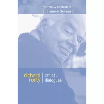 博客來-Richard Rorty Critical Dialogues: Critical Dialogues