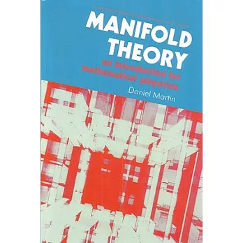 博客來-Manifold Theory: Introduction for Mathematical Physicists